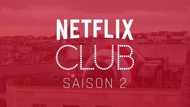 Netflix Club Saison 2 | Gozulting